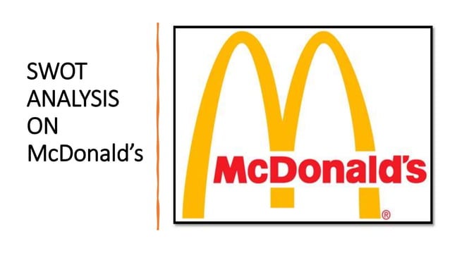 SWOT ANALYSIS ON Mc'Donalds AND SHARE HOLDINGS OF Mc'Donalds | PPT