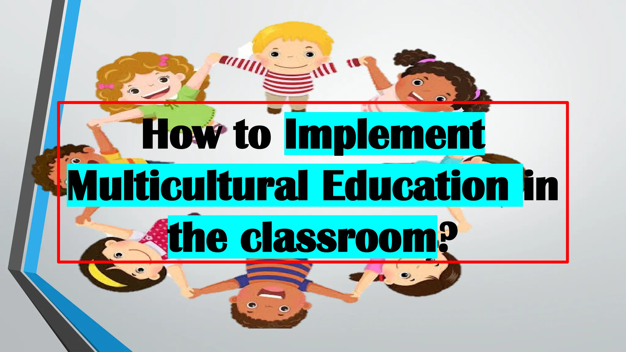What Teachers do in Multicultural Education | PPTX