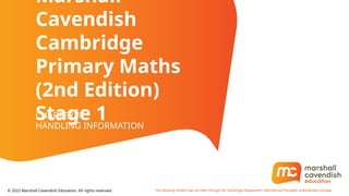 MCE_Cambridge_Primary_Maths_2E_Stage1_PPT_C12.pptx