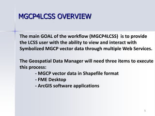 MGCP4LCSS Workflow | PPT