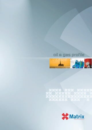 Matrix Oil & Gas Profile | PDF