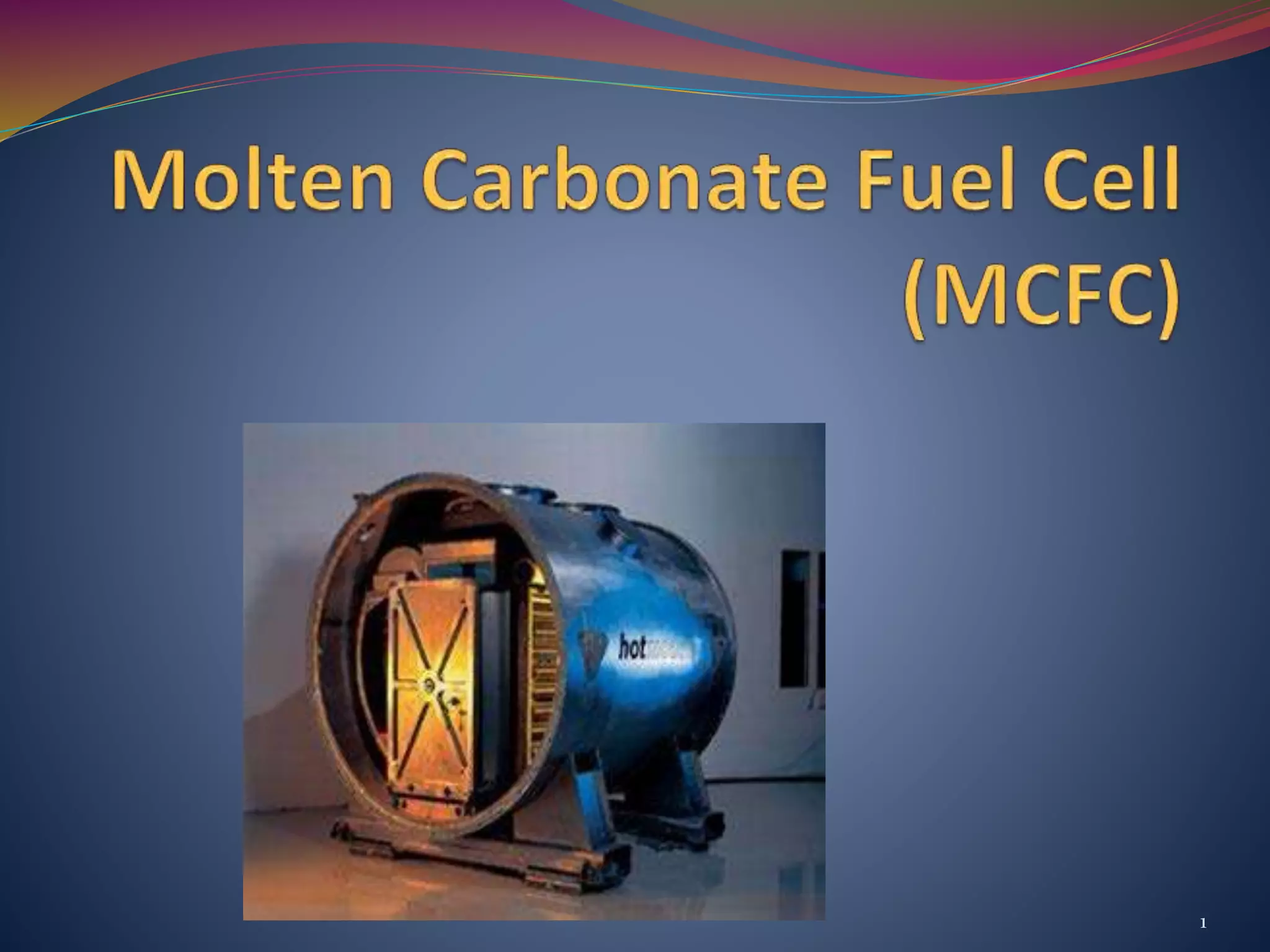 molten carbonate fuel cell | PPTX