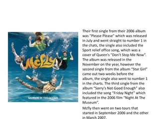 Mcfly Research (homework) | PPTX | Contemporary Hits/Pop/Top 40 | Music