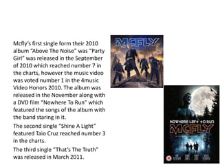 Mcfly Research (homework) | PPTX | Contemporary Hits/Pop/Top 40 | Music