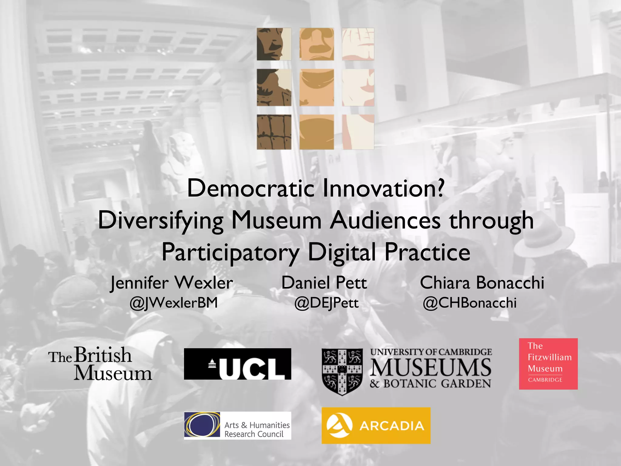 Democratic innovation? Diversifying museum audiences through ...