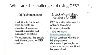 Benefits and Challenges of Open Educational Resources (OER) PPT | PPT