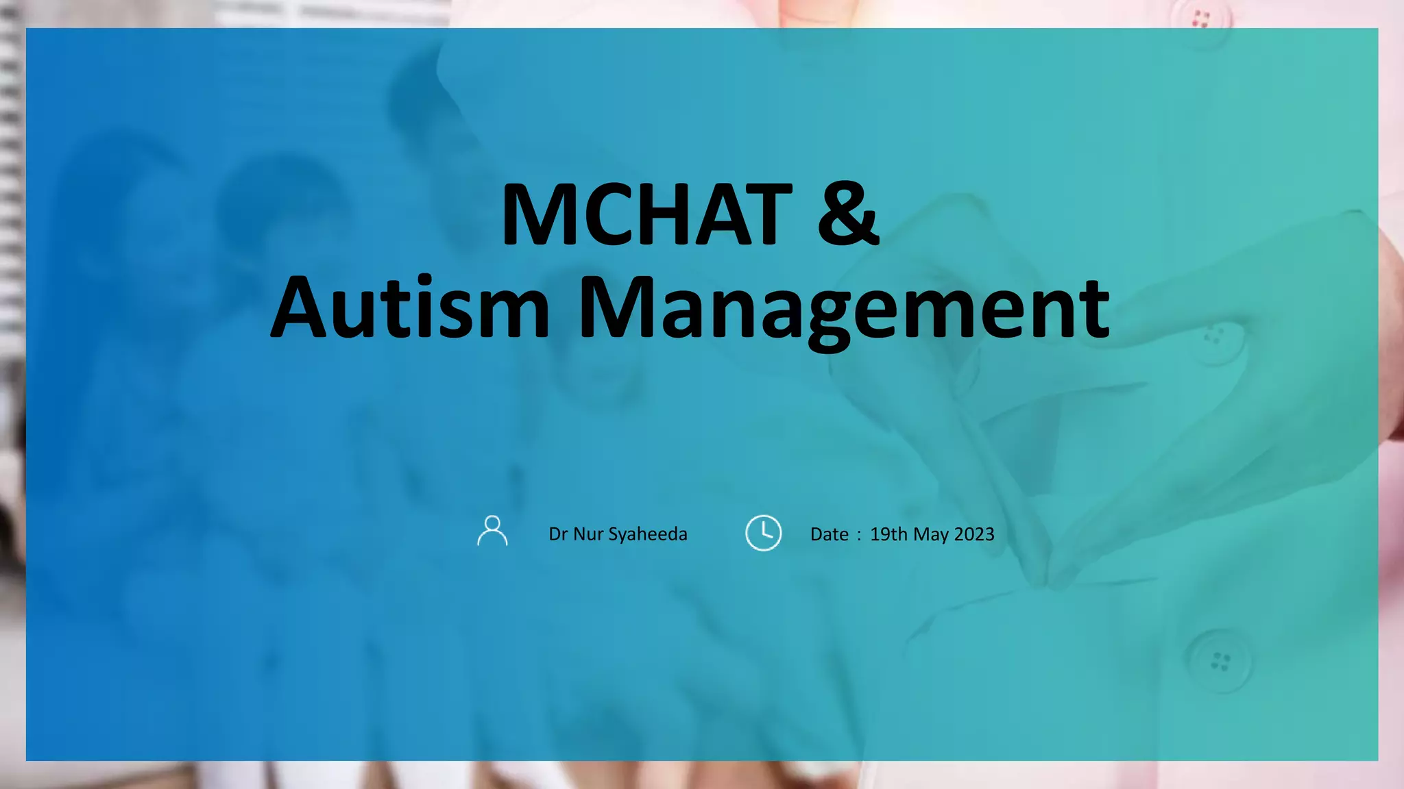 MCHAT Autism Management Guide | PPT