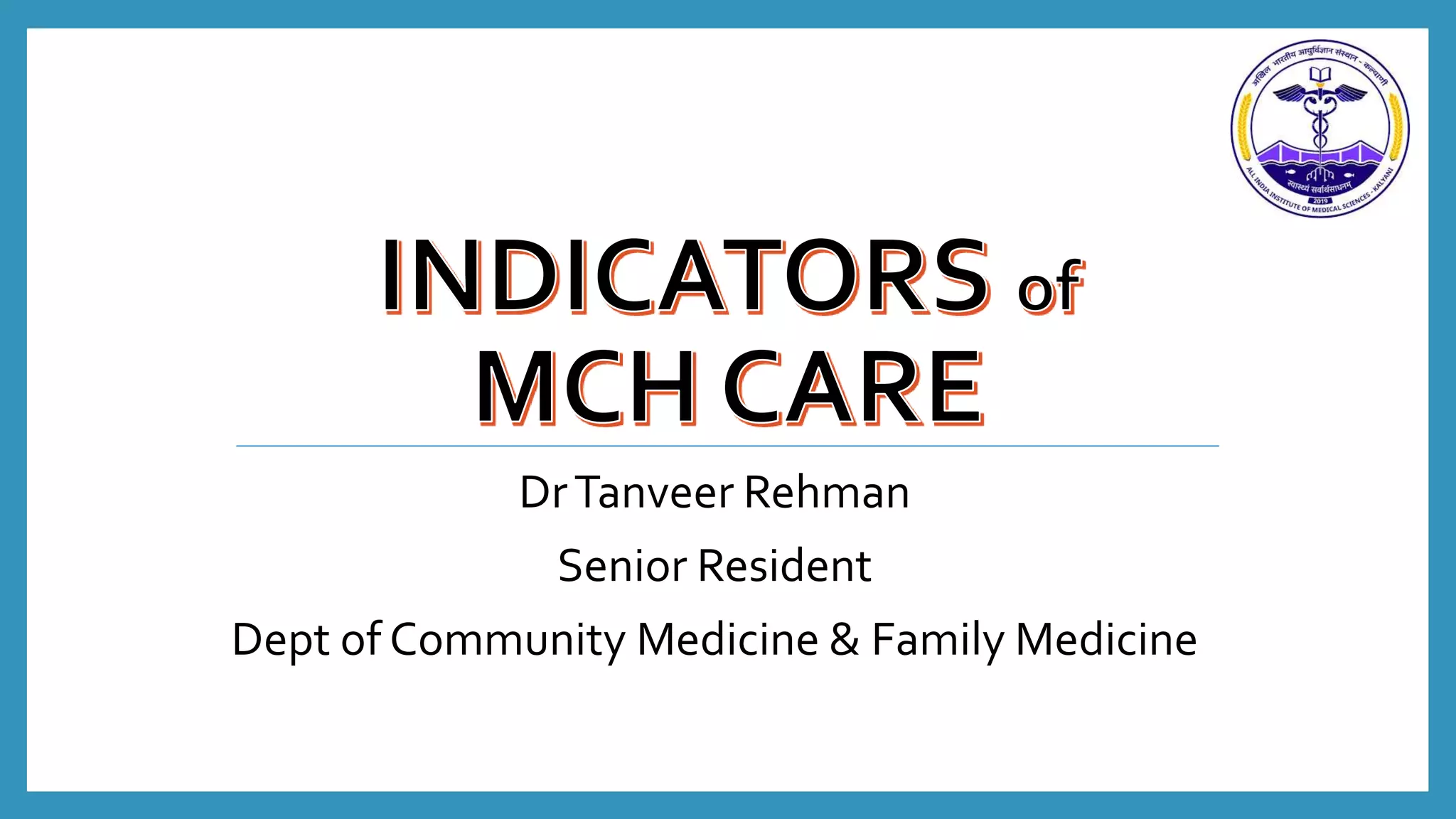 MCH Care Indicators | PPTX