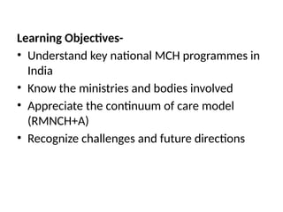 MCH (MATERNAL AND CHILD HEALTH) HEALTH Programmes | PPTX