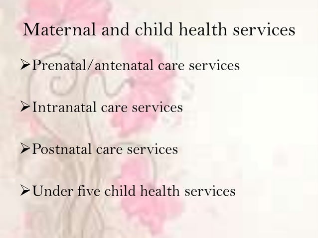 Maternal and child health care | PPTX | Pregnancy | Reproductive Health