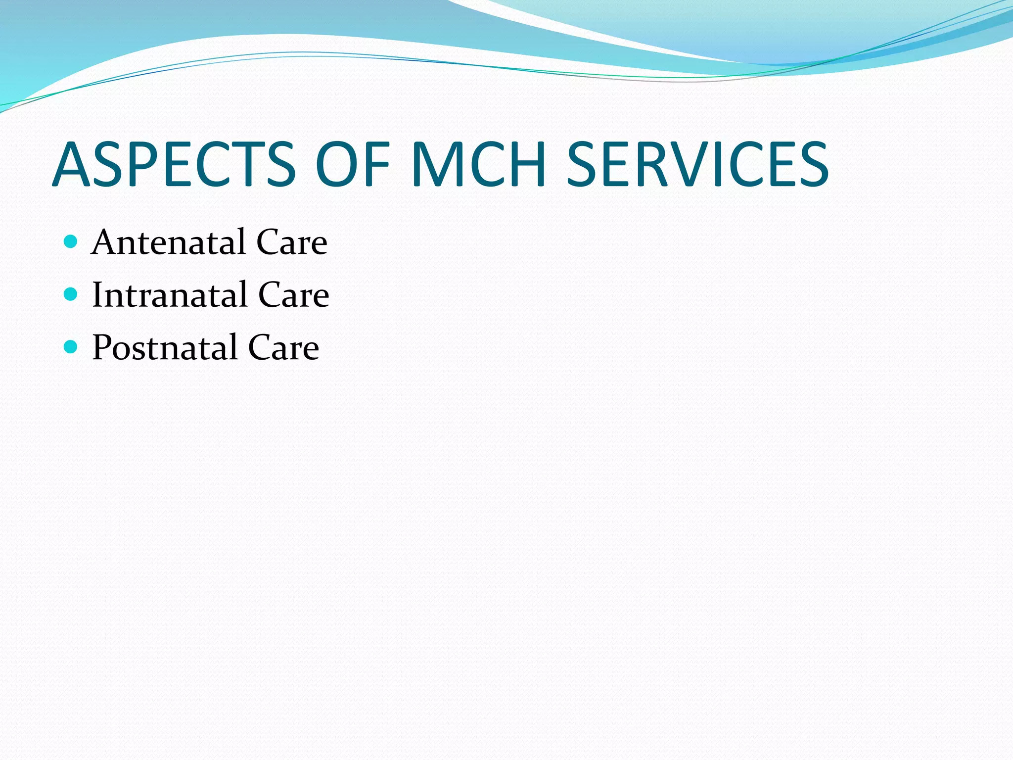 Mch services | PPTX