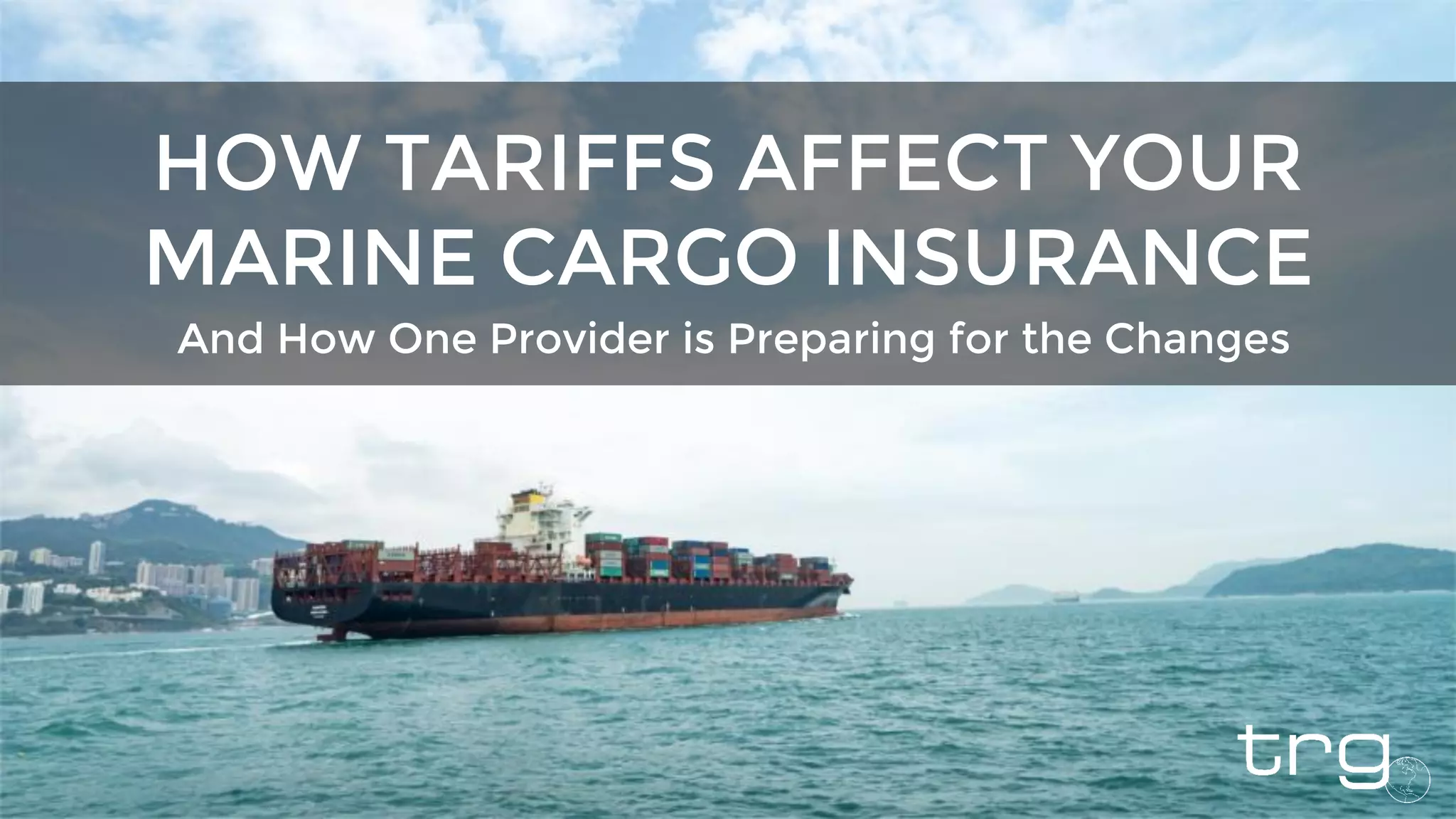 How Tariffs Affect Your Marine Cargo Insurance | PDF