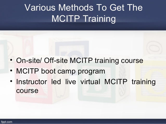 Mcitp training and requirements to enroll in the program