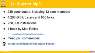 JHipster, modern web application development made easy | PPT