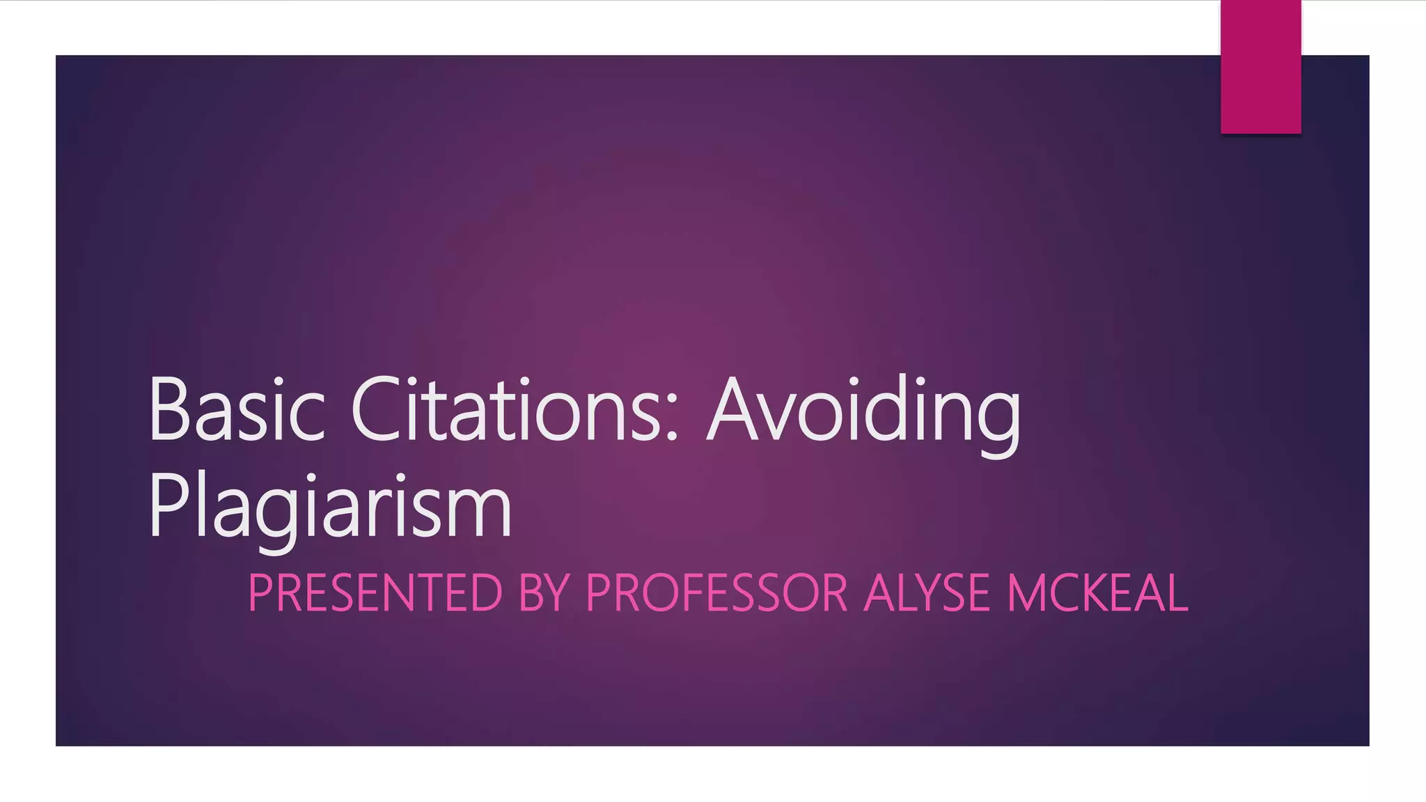 Basic Citation: Avoiding Plagiarism_fall 2018 | PPTX