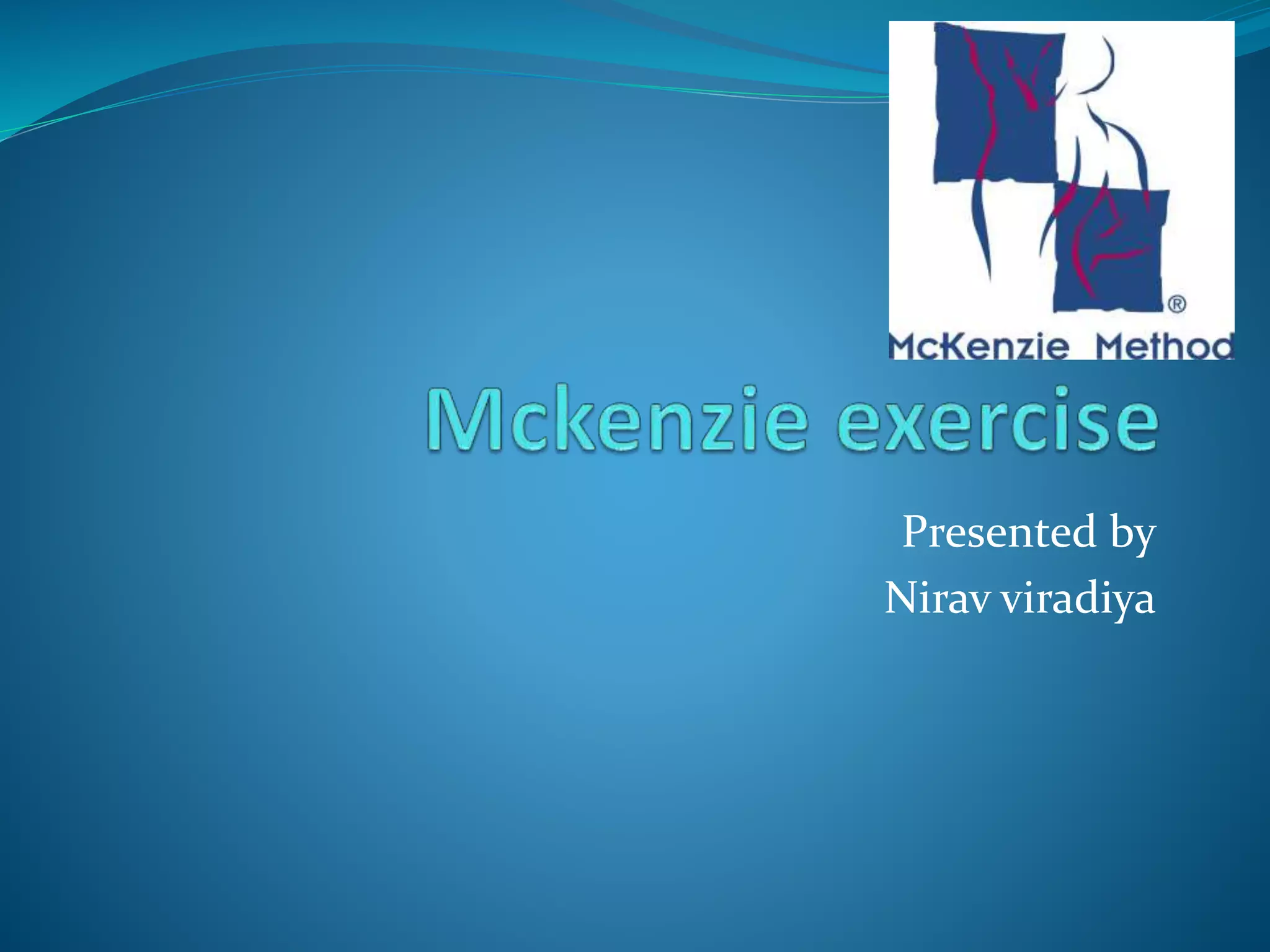Mckenzie exercise | PPTX