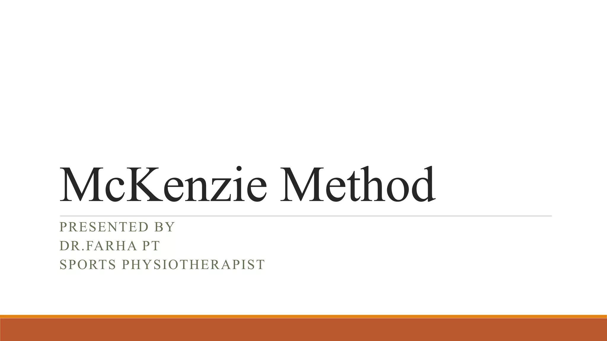 Mc kenzie method | PPTX