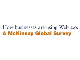 Web 2.0 - Mckinsey Global Survey | PPTX