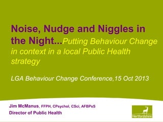 Behaviour Change as part of a public health strategy | PPTX
