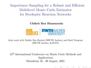 MCQMC 2020 talk: Importance Sampling for a Robust and Efficient Multilevel Monte Carlo Estimator ...