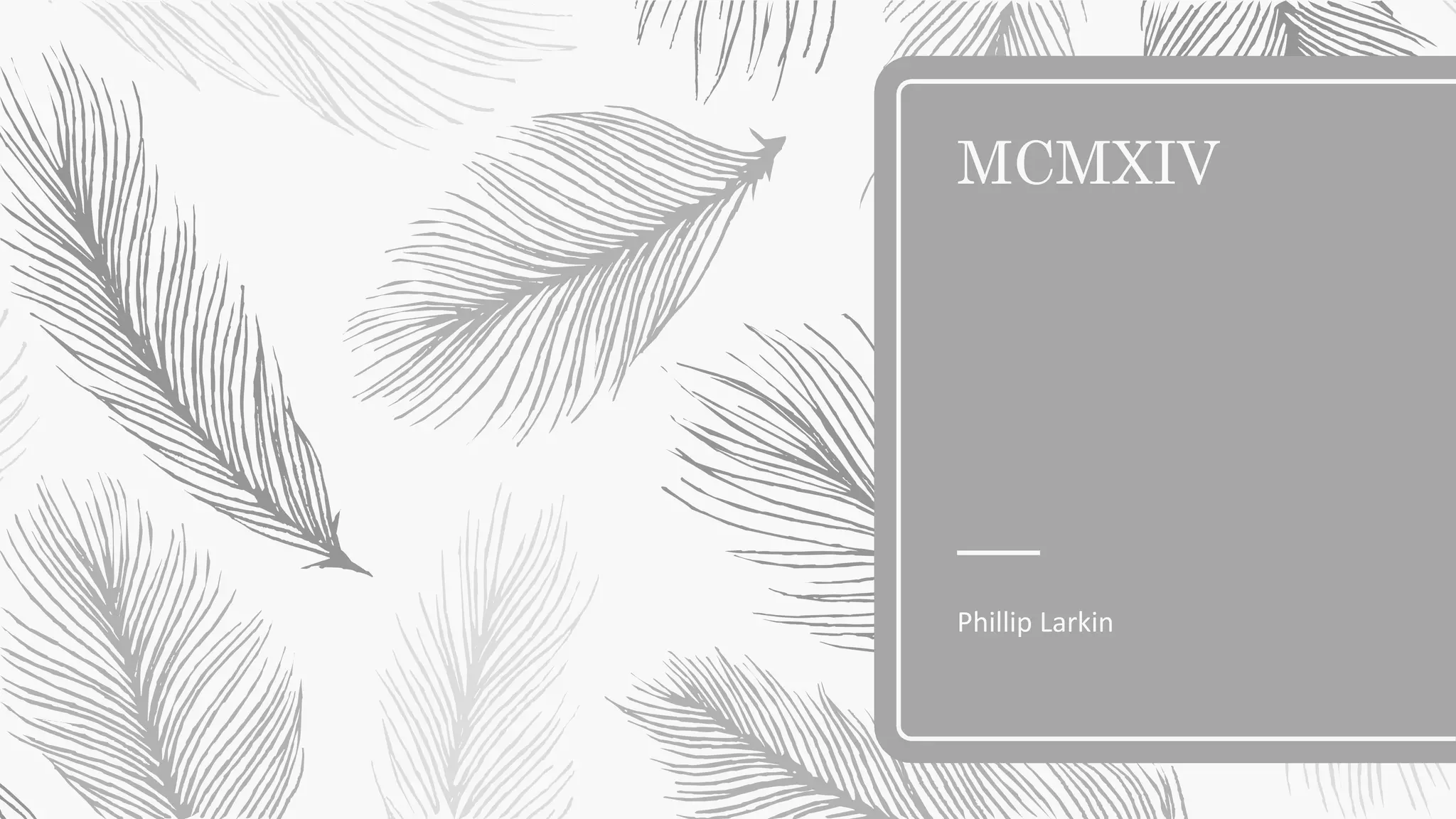 Mcmxiv and nostalgia | PPT