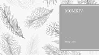 Mcmxiv and nostalgia | PPT