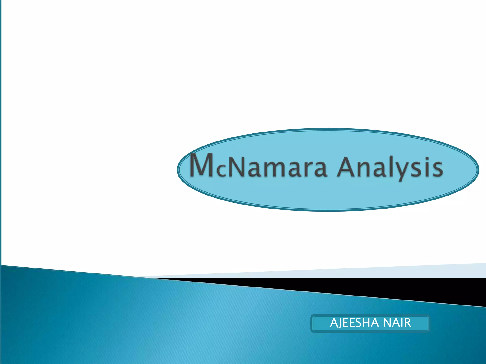 Mc namara analysis | PPTX