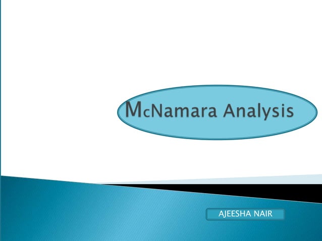 Mc namara analysis | PPTX