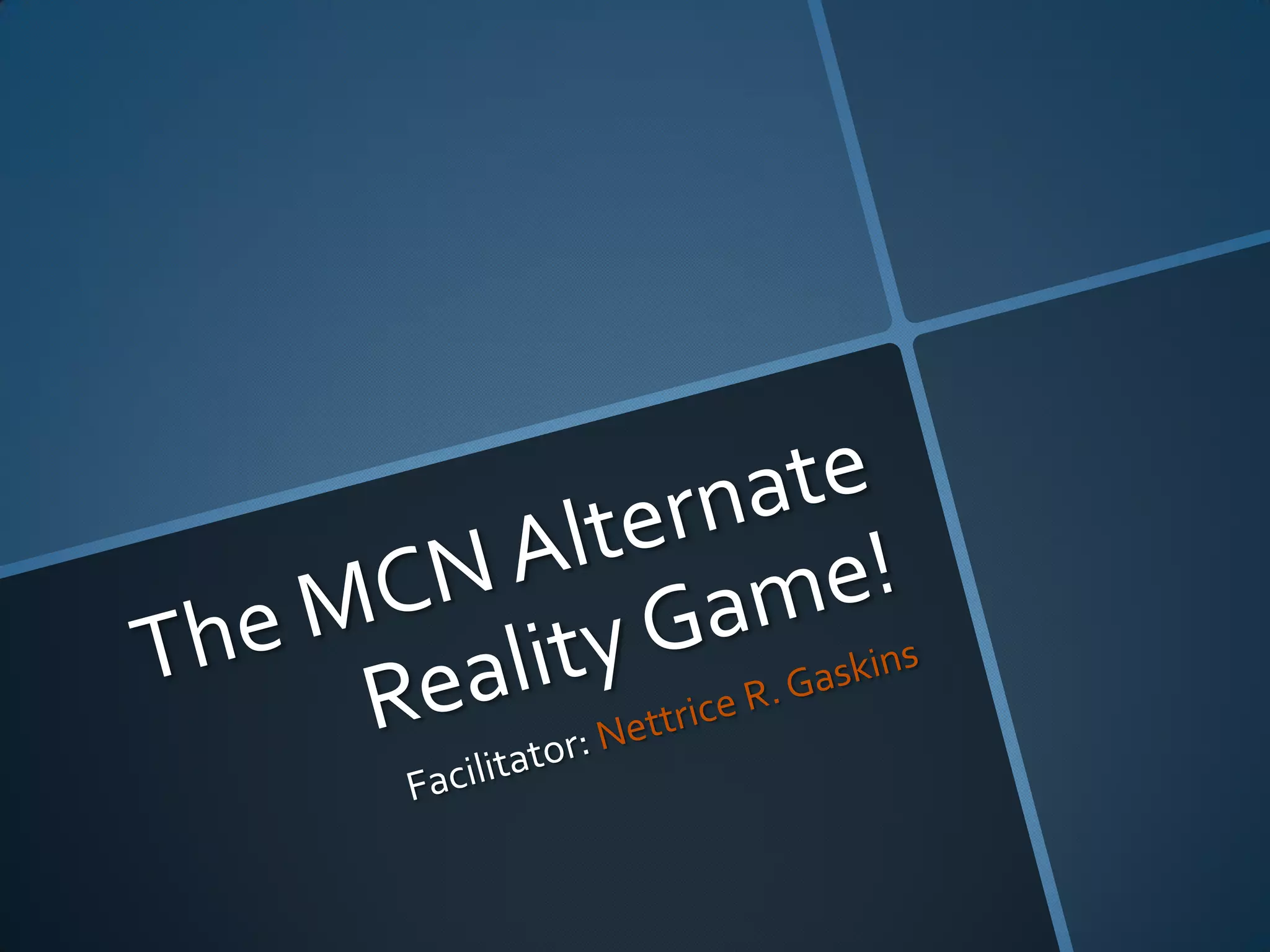 Make an Alternate Reality Game! | PPT