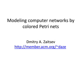 Modeling computer networks by colored Petri nets | PDF