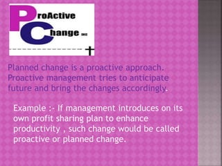organisational change: its forces, factor affecting and its types | PPTX