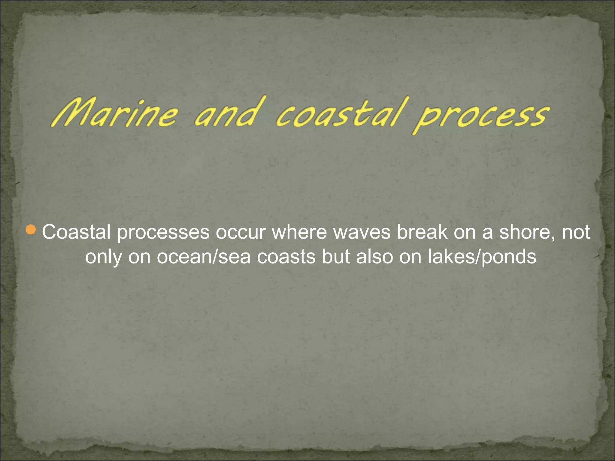 Marine and Coastal Processes | PPT