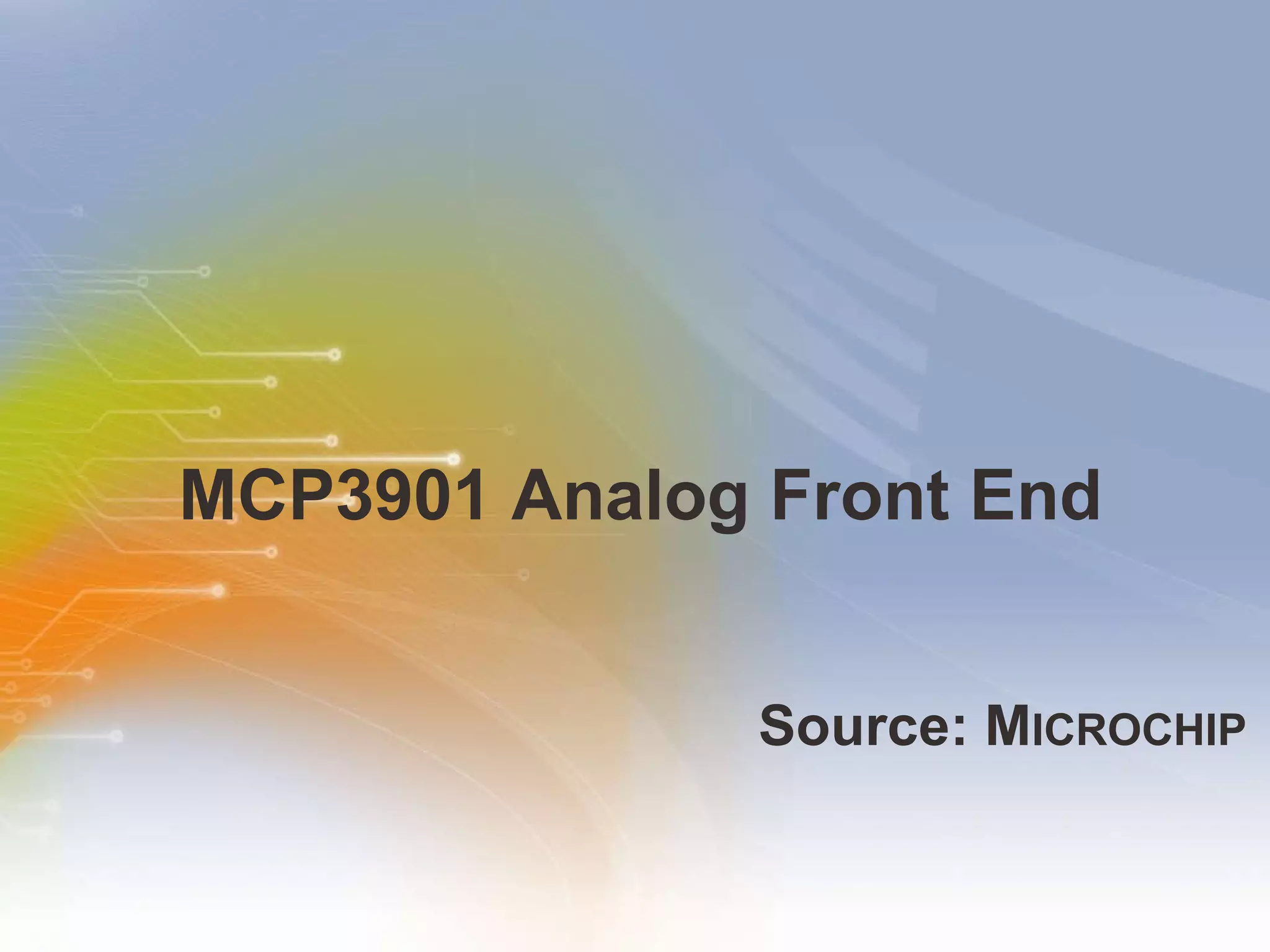 MCP3901 Analog Front End | PPT
