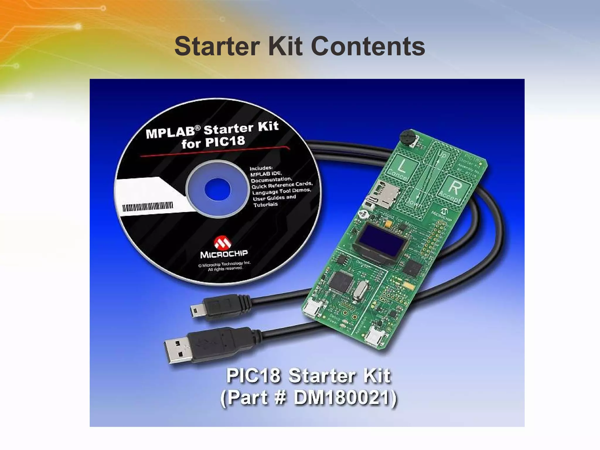 MPLAB Starter Kit for PIC18F MCUs | PPT