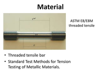 Material Characterization of Tensile Bar (Slides) | PPT