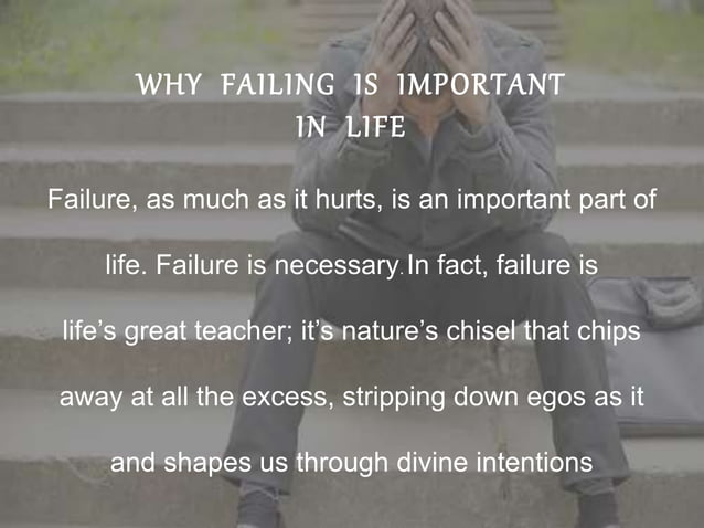 WHY FAILING IS IMPORTANT IN LIFE? | PPTX