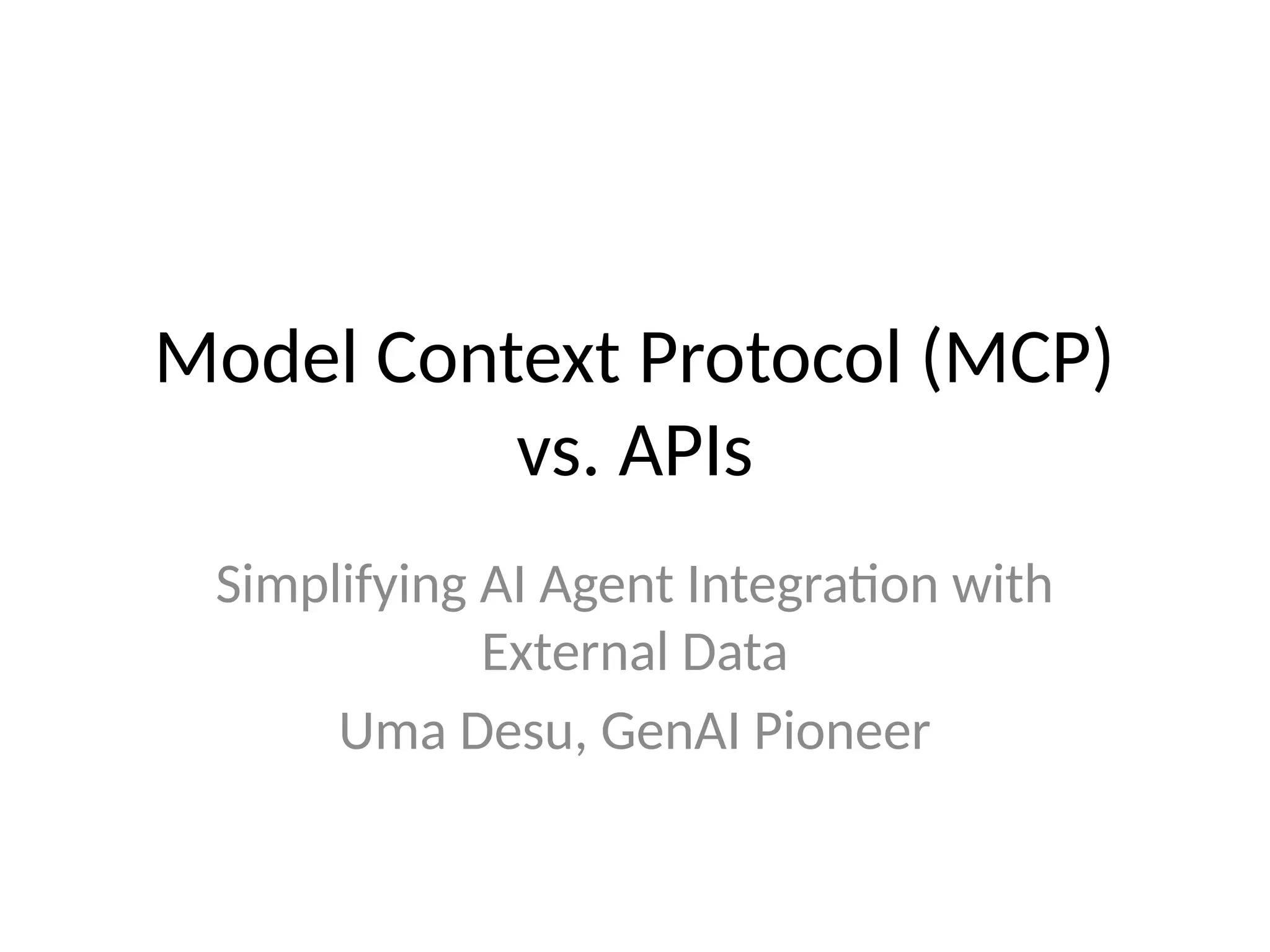 MCP_vs_APIs_Overview included in this fiel | PPT