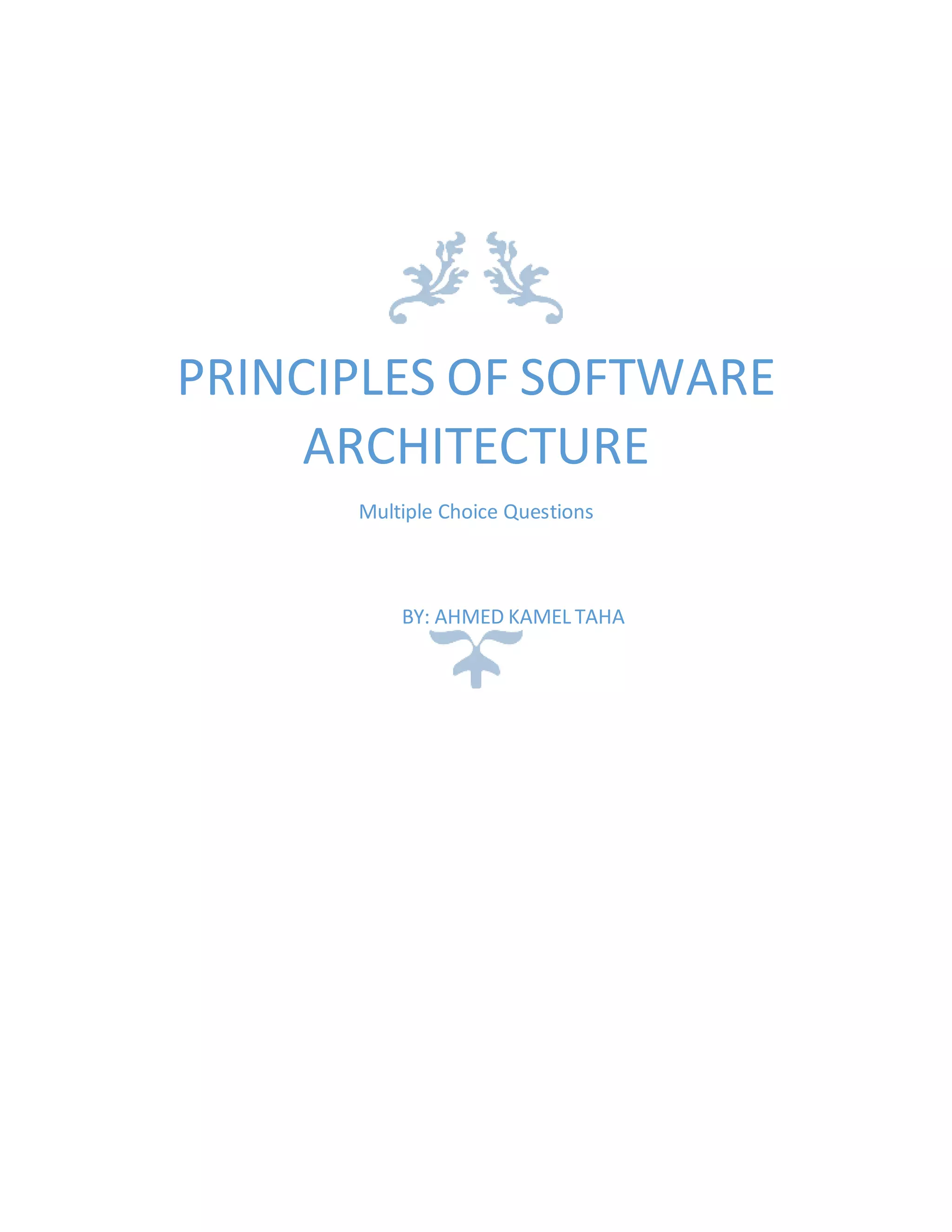 PRINCIPLES OF SOFTWARE ARCHITECTURE | DOCX | Operating Systems | Computer Software and Applications