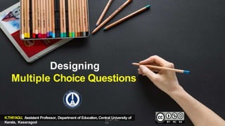 Designing multiple choice questions by Tiyagu | PPT