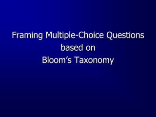 Framing MCQ based on Blooms Taxonomy Theory | PPT | Educational ...