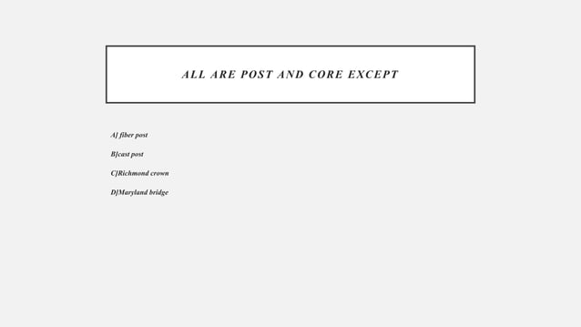 MCQ Post and Core.pptx | Dental Health | Diseases and Conditions