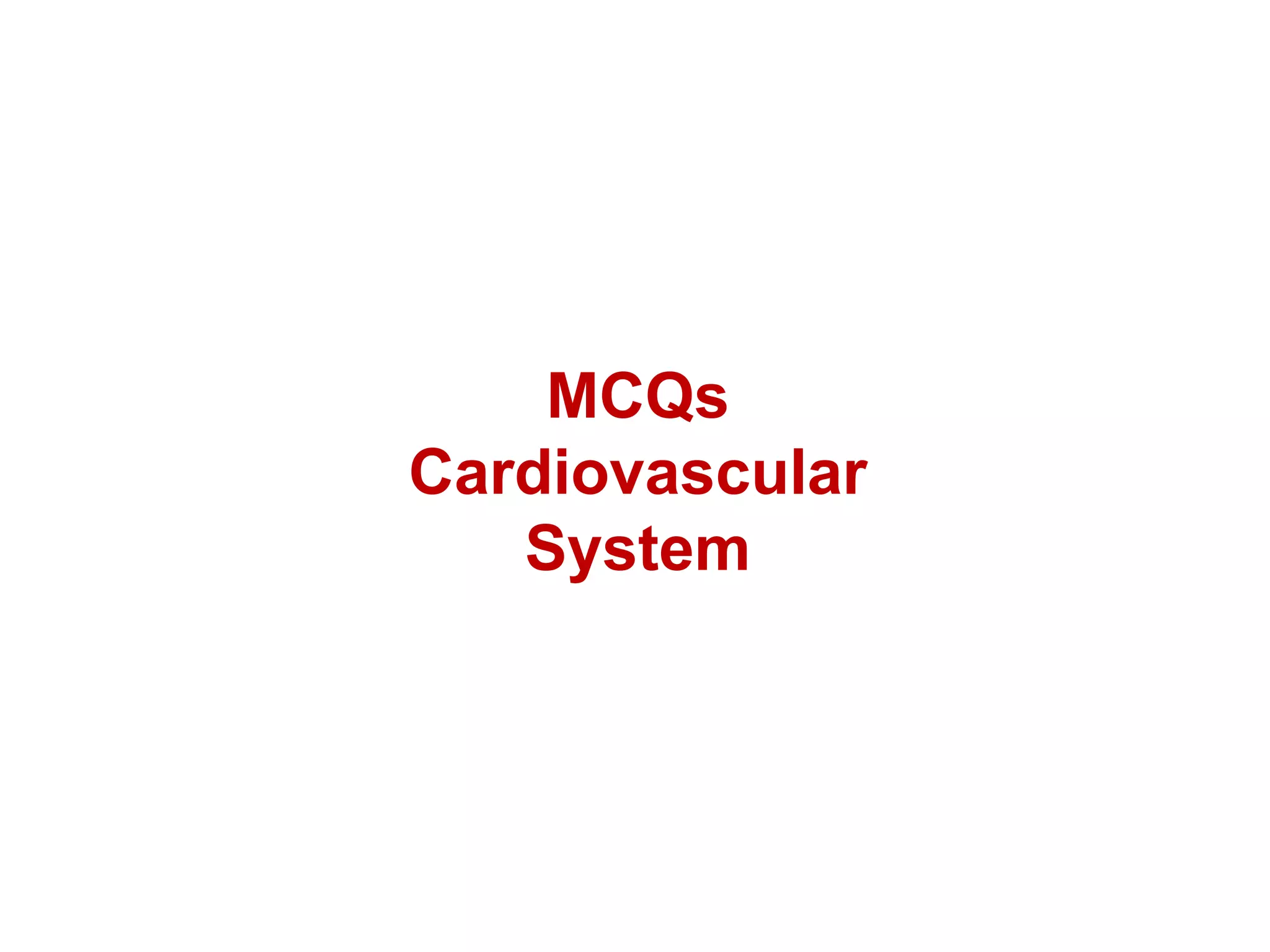 mcqs on cardiovascular system physiology-.pptx