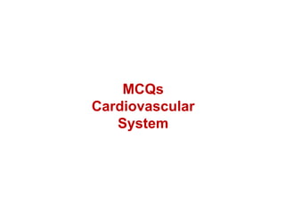 mcqs on cardiovascular system physiology-.pptx