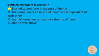 McQs on development and growth of teeth | PPTX