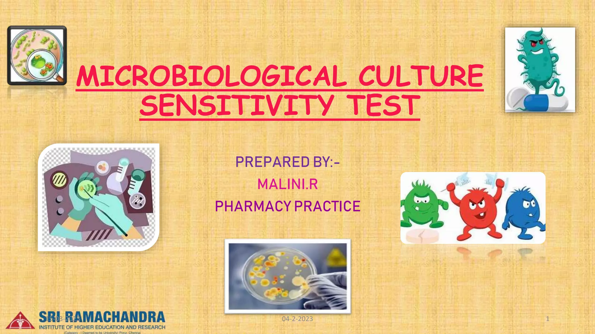 MICROBIOLOGICAL CULTURE SENSITIVITY TEST | PPTX