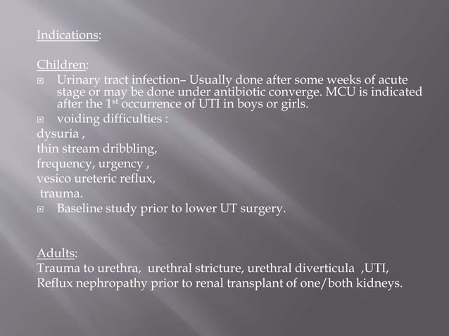 MCU- Micturating cysto-urethrogram | PPTX