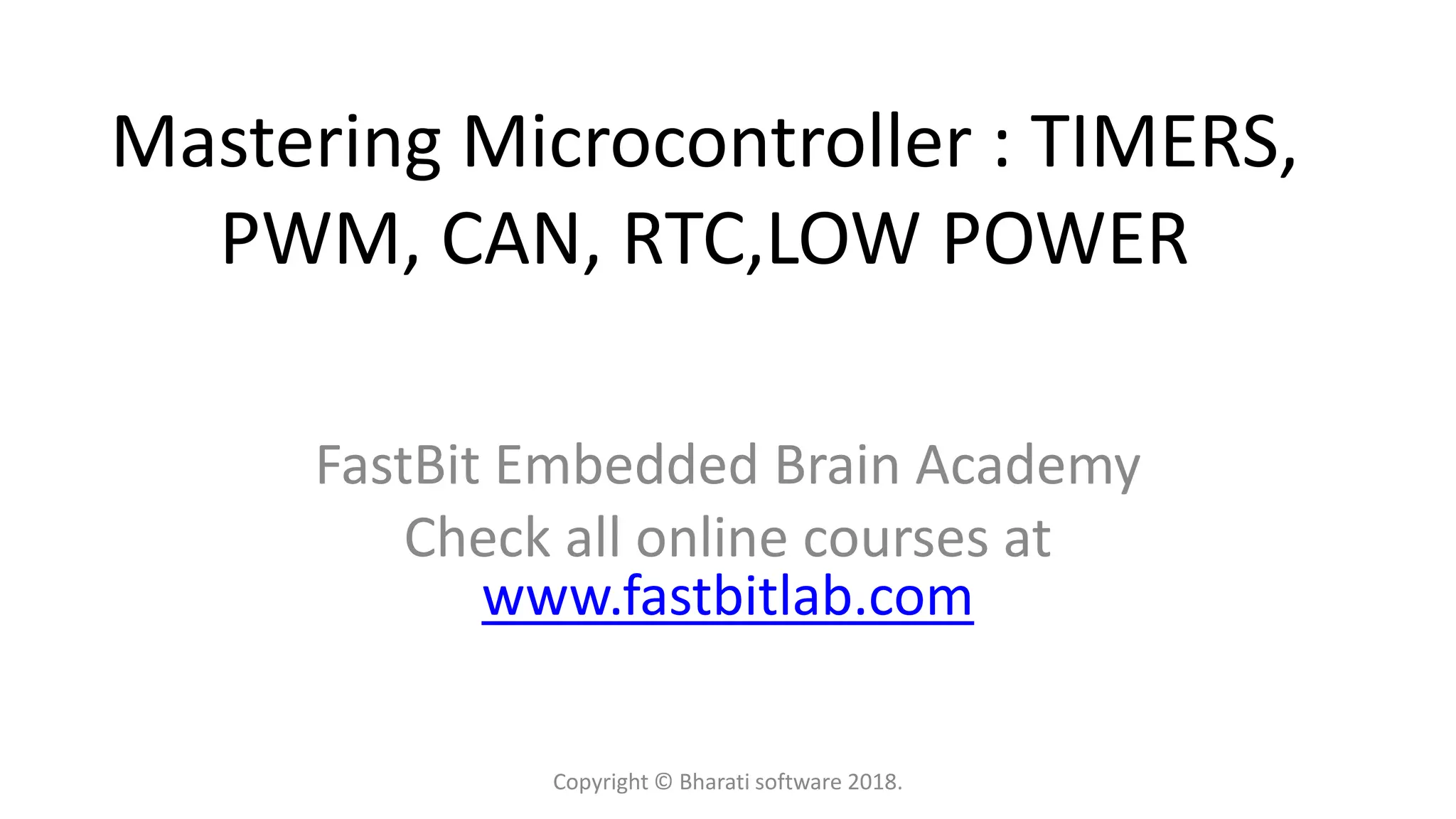 Mastering Microcontroller : TIMERS, PWM, CAN, RTC,LOW POWER | PPTX