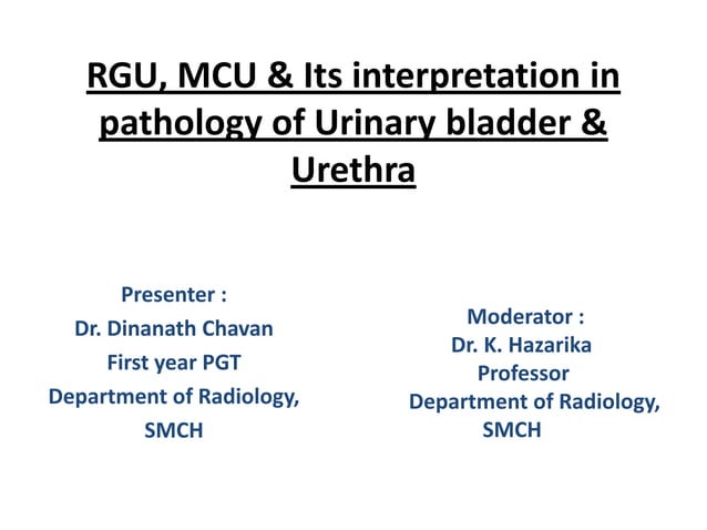RGU MCU and its interpretation in pathology of Urinary Bladder & Urethra | PPTX