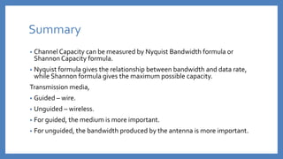 Channel Capacity and transmission media | PPTX