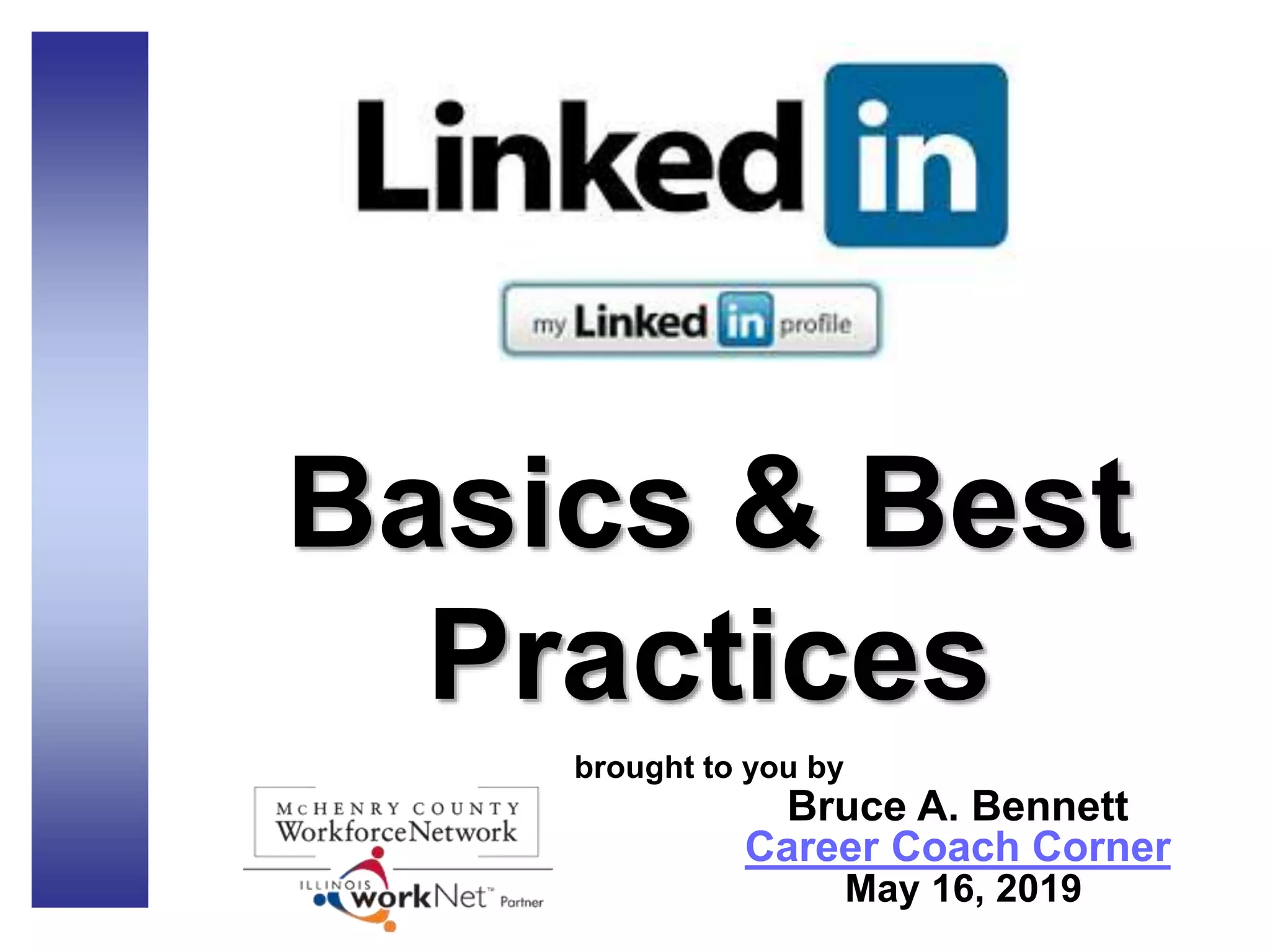 LinkedIn Basics & Best Practices | PPT LinkedIn Basics & Best Practices | PPT